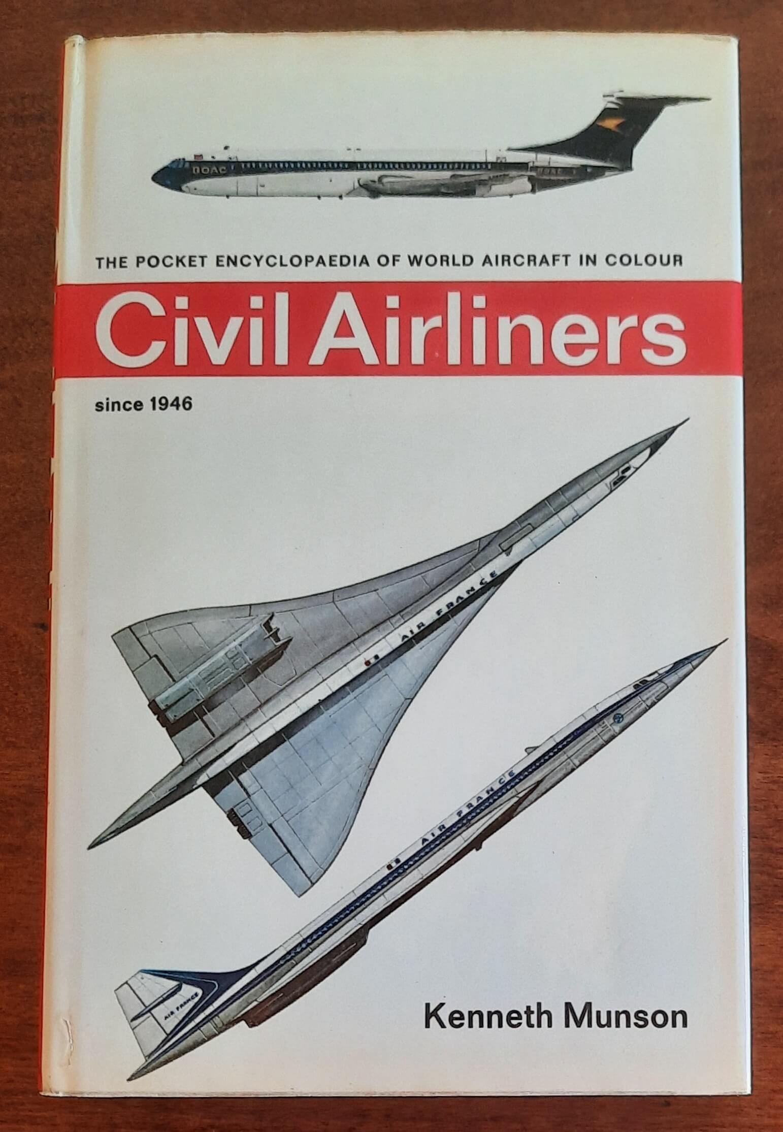Civil Airliners since 1946. The pocket Encyclopaedia of world aircraft ...