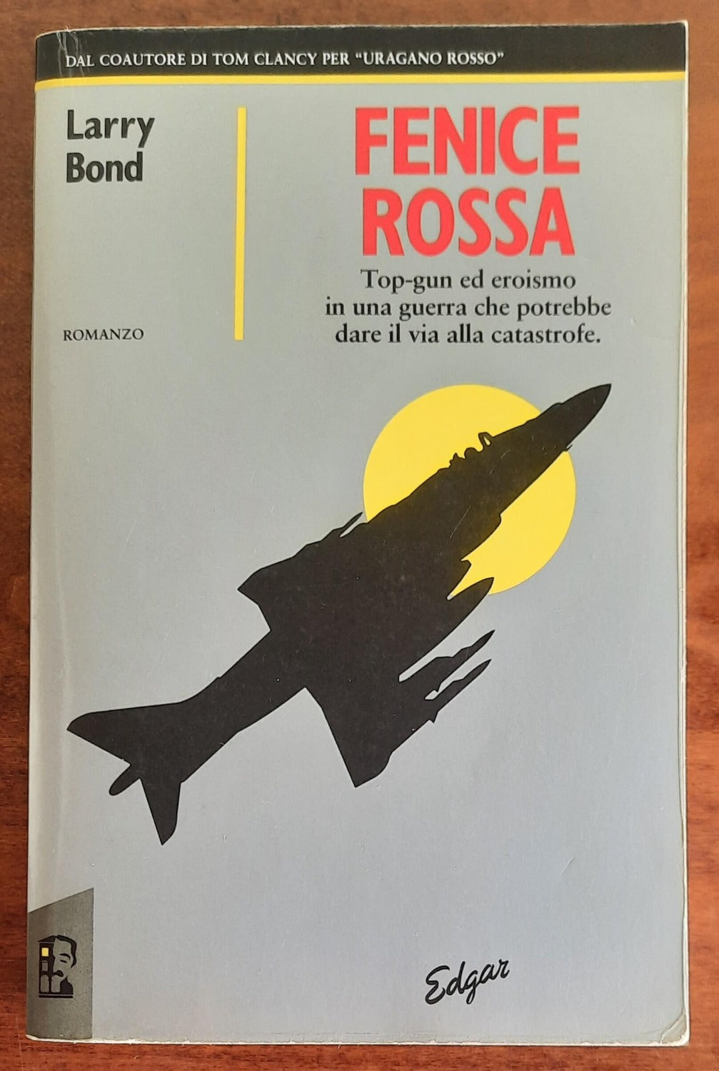 Fenice Rossa - di Larry Bond – Libreria Biellese