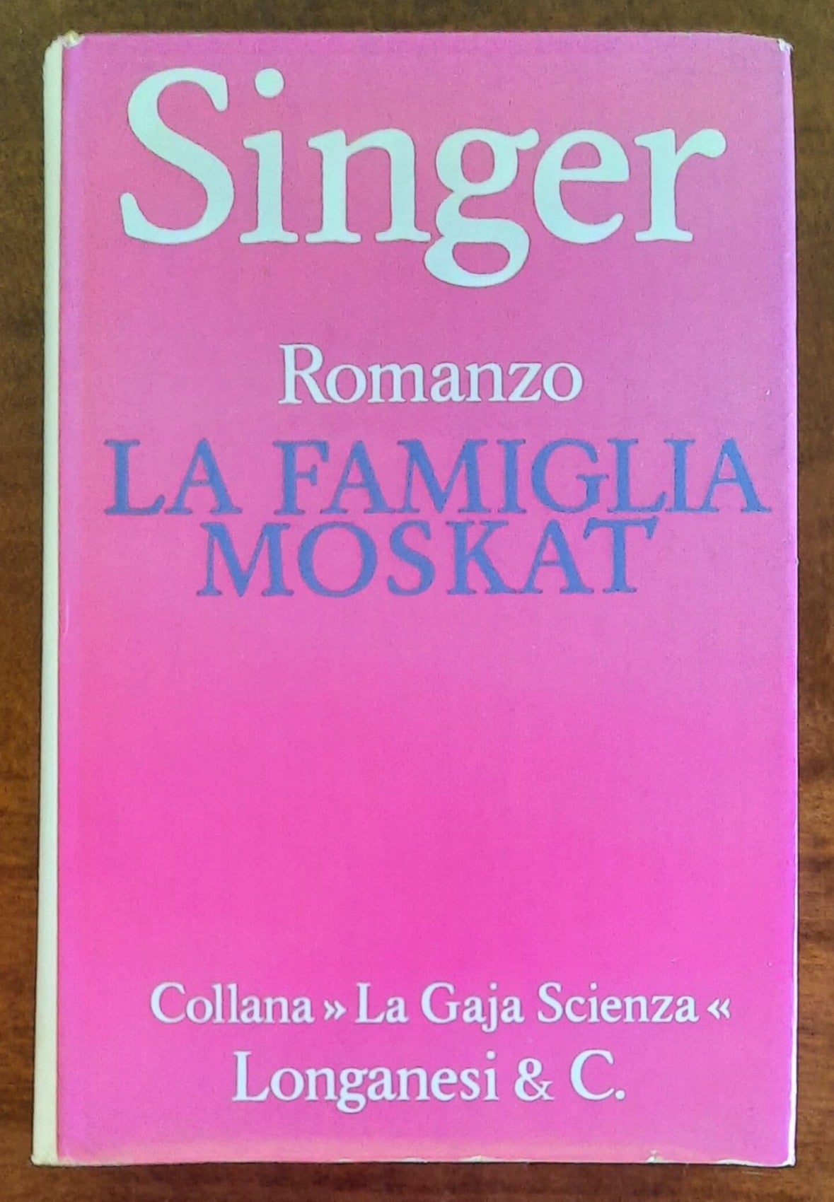 La famiglia Moskat - di Isaac B. Singer - Longanesi – Libreria Biellese