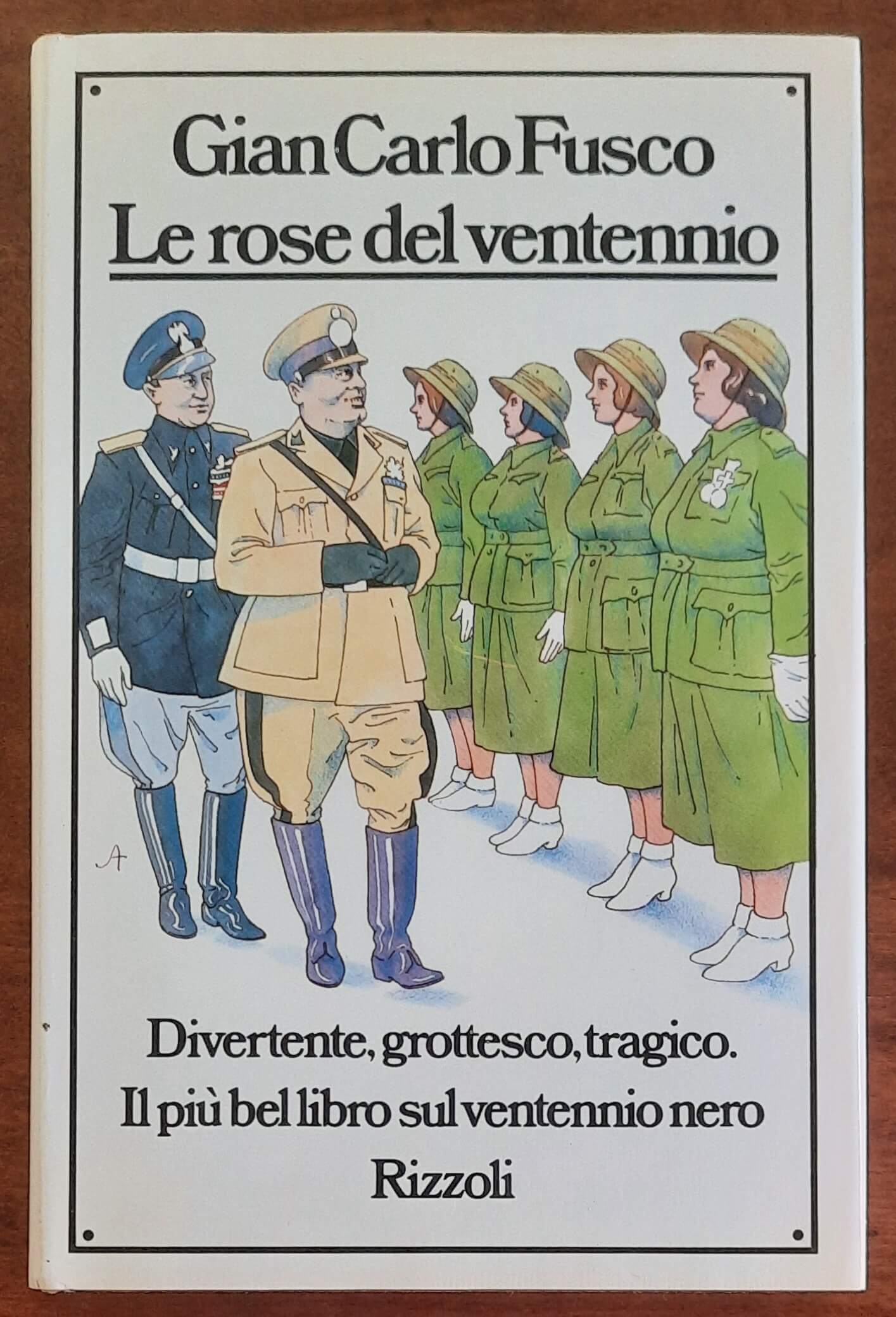 Le rose del ventennio - di Gian Carlo Fusco – Libreria Biellese