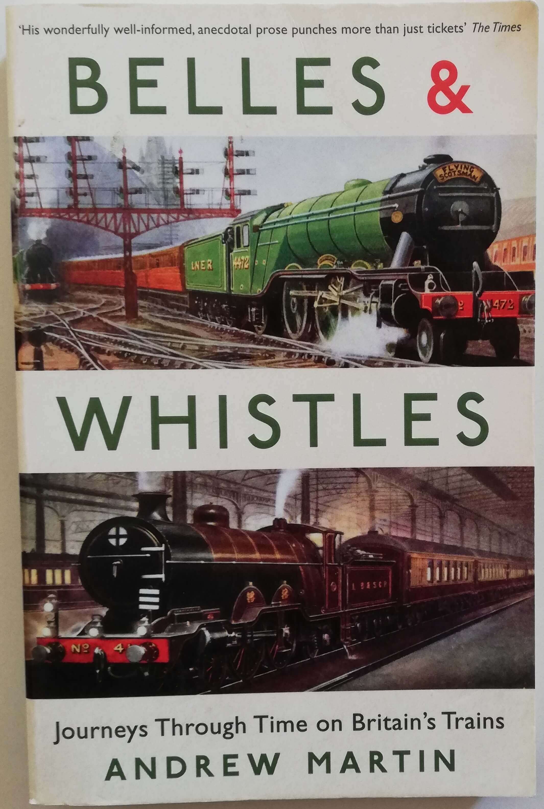 Belles & Whistles. Journey through time on Britain's trains – Libreria ...
